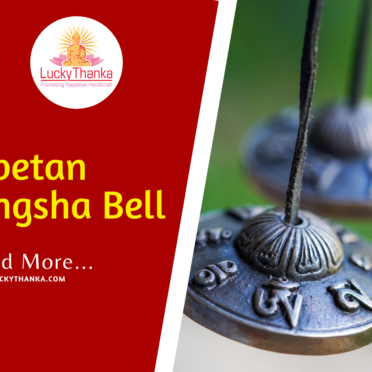 Complete Guide on TINGSHA BELL - Read Now – Lucky Thanka